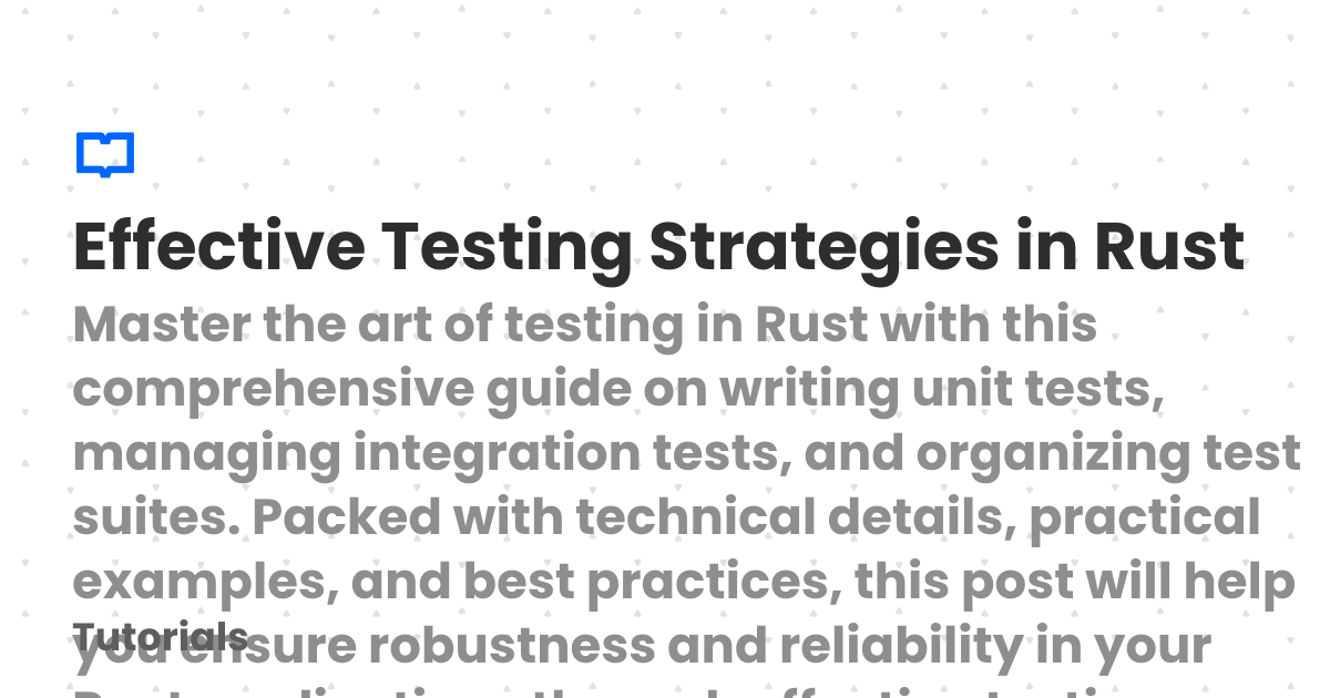 Effective Testing Strategies in Rust | Tutorials
