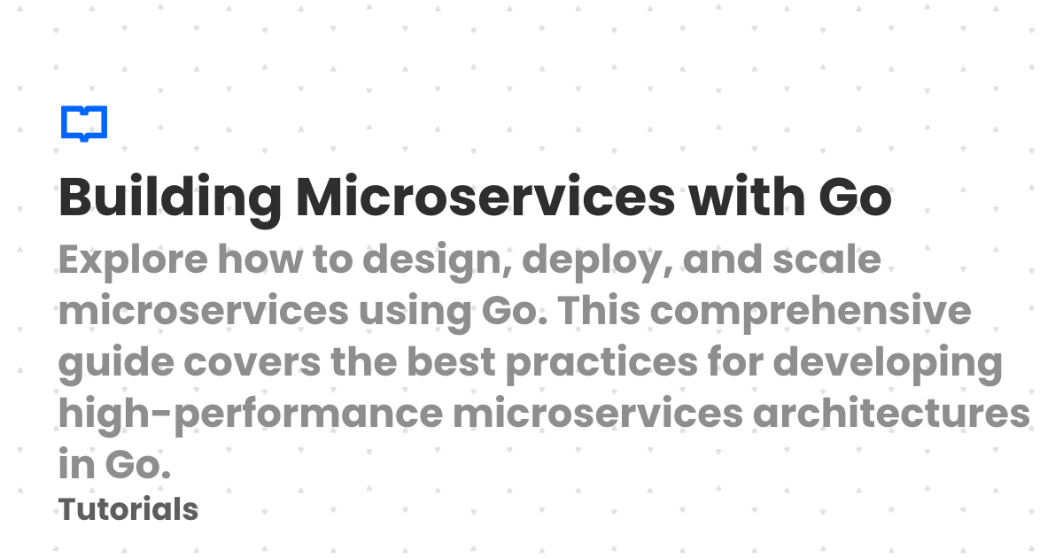 Building Microservices with Go | Tutorials