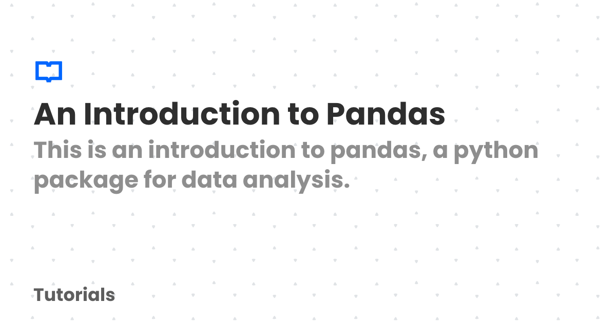 An Introduction To Pandas Tutorials