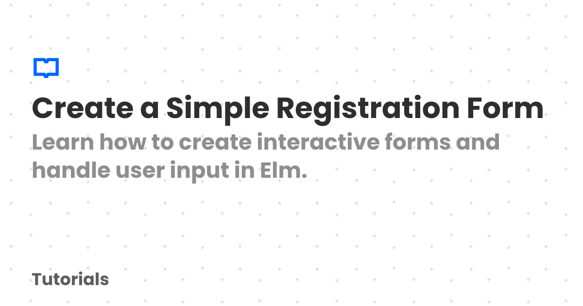Create a Simple Registration Form | Tutorials