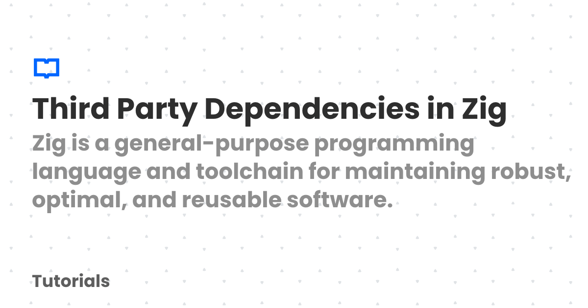 Third Party Dependencies in Zig | Tutorials