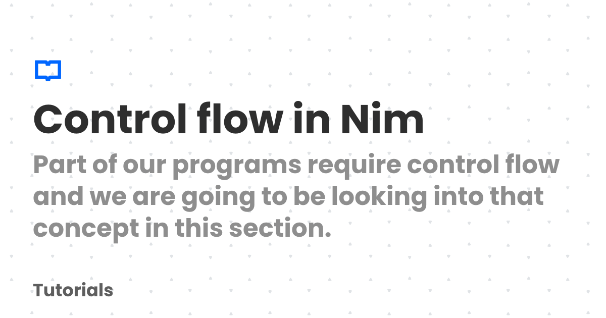 Control Flow In Nim Tutorials 