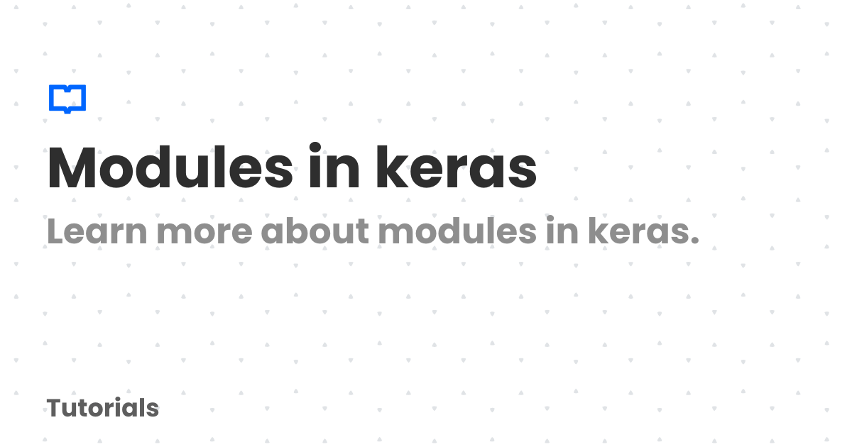 Modules in keras | Tutorials