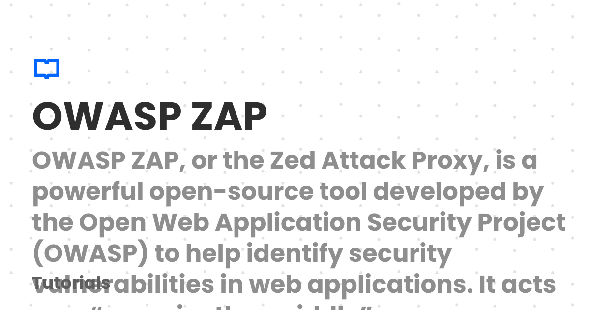OWASP ZAP | Tutorials