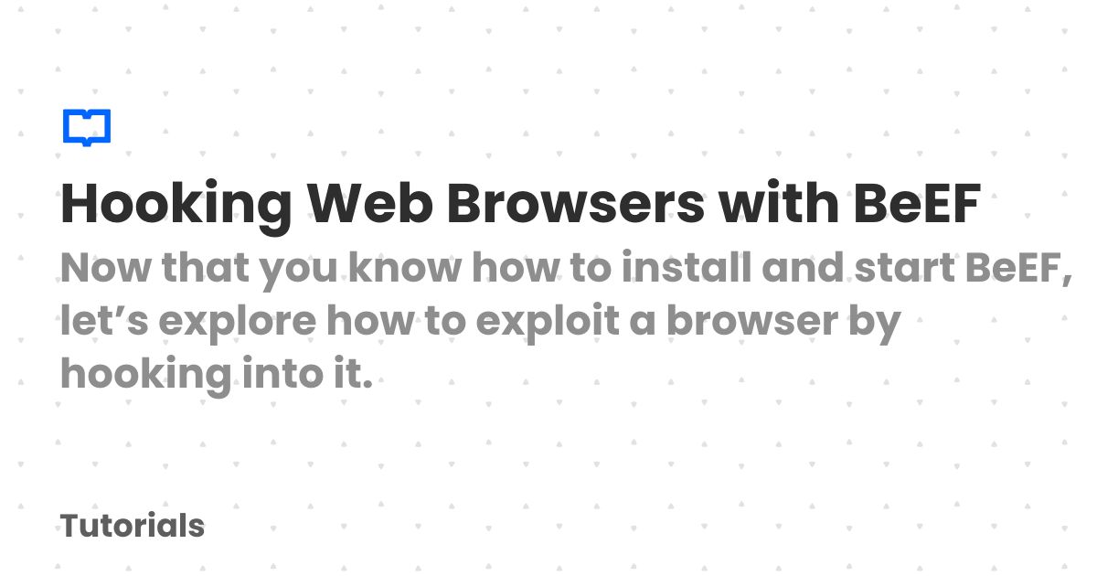 Hooking Web Browsers with BeEF | Tutorials